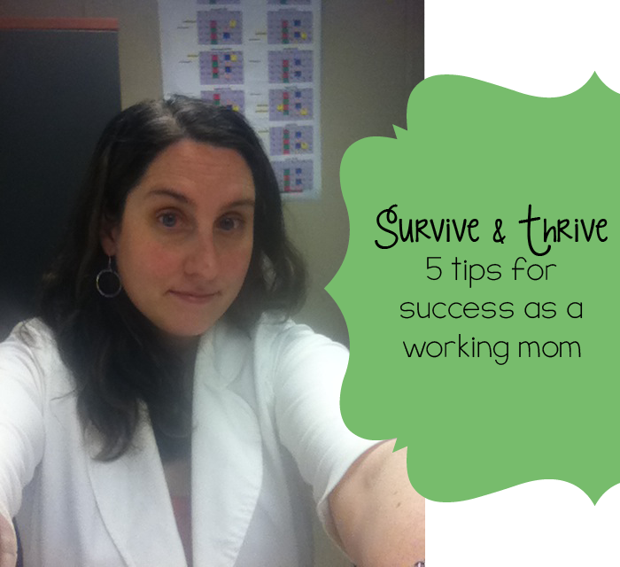 5 Working Mom Tips: How To Survive & Thrive • The Inspired Home